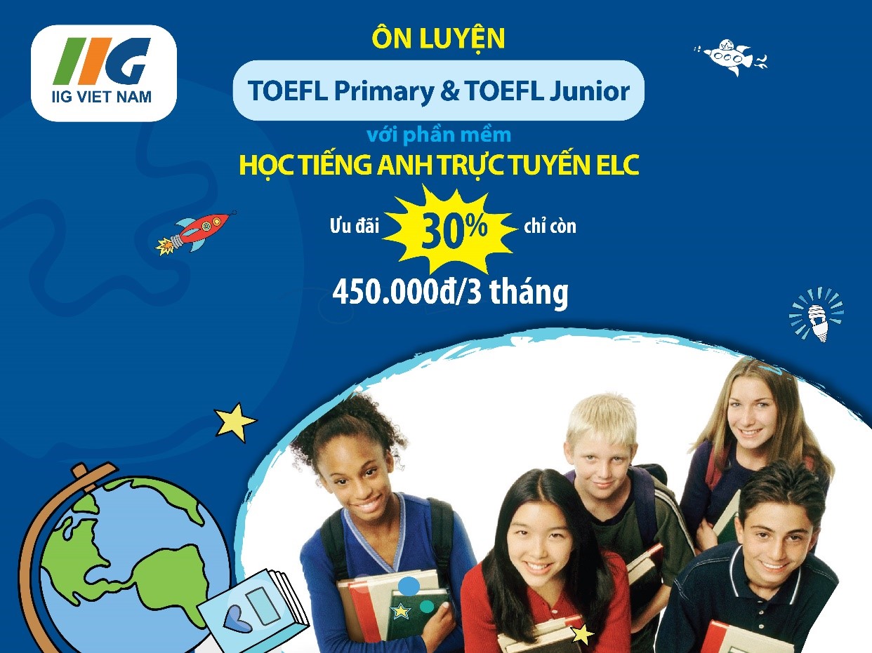 Ôn luyện TOEFL Primary, TOEFL Junior với phần mềm học Tiếng Anh trực tuyến ELC (English Learning ...